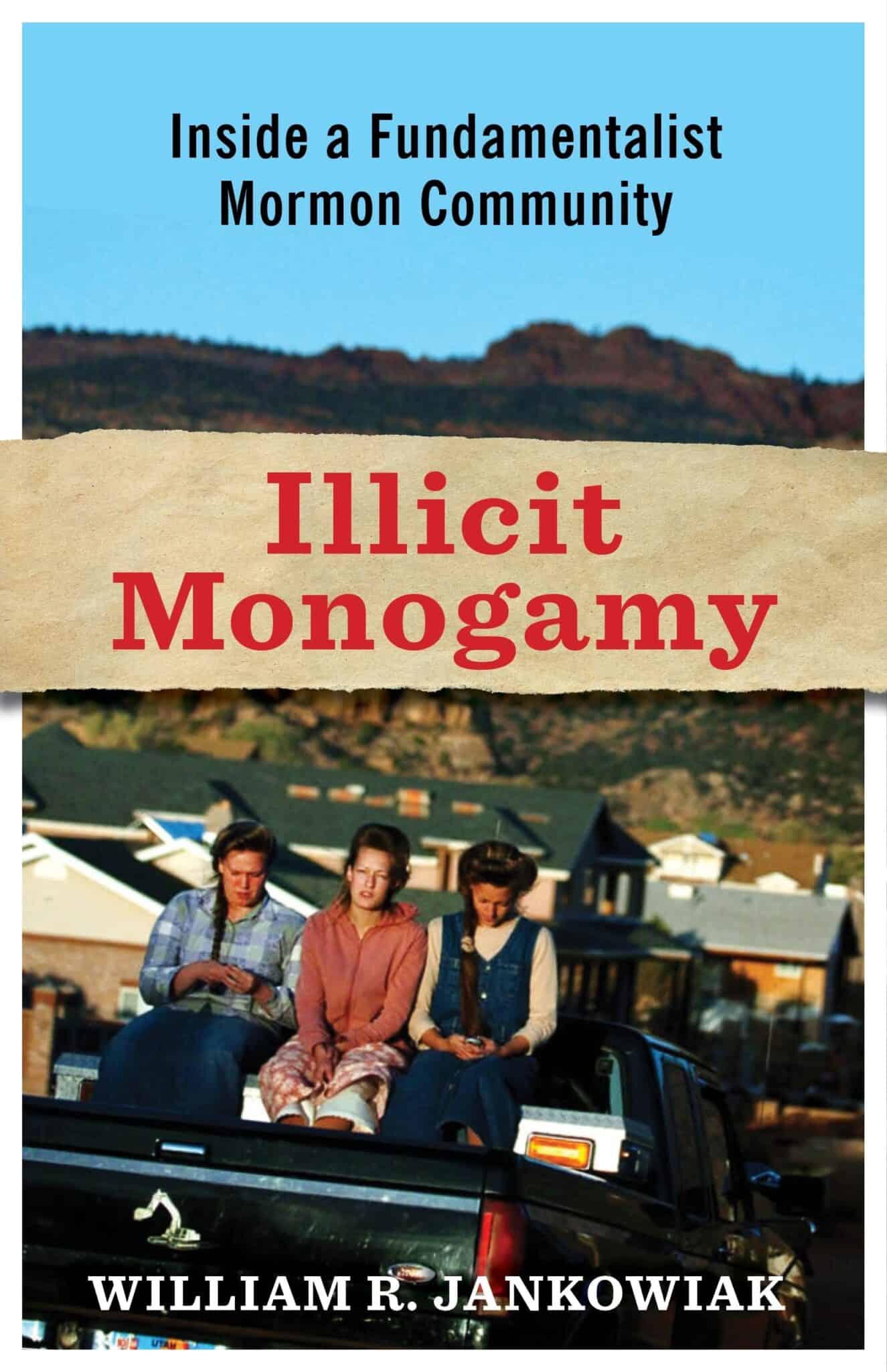 Illicit Monogamy: Inside a Fundamentalist Mormon Community – NOTCHES